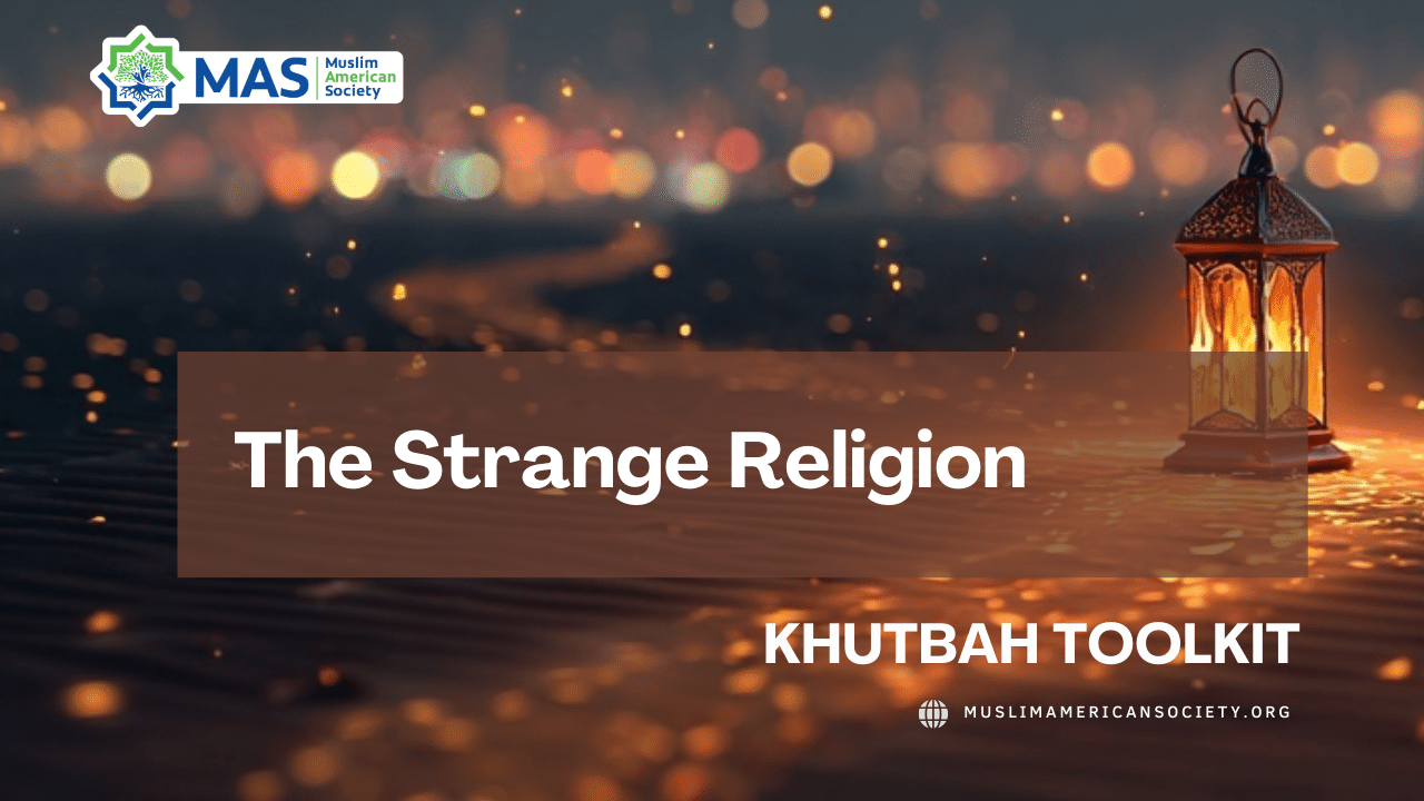 The Strange Religion - Muslim American Society